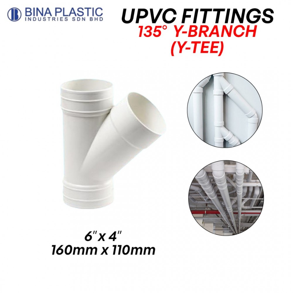 Bina Plastic UPVC Fittings 135° Y-Branch (Y-Tee) 6" x 4" (160MMx110MM)