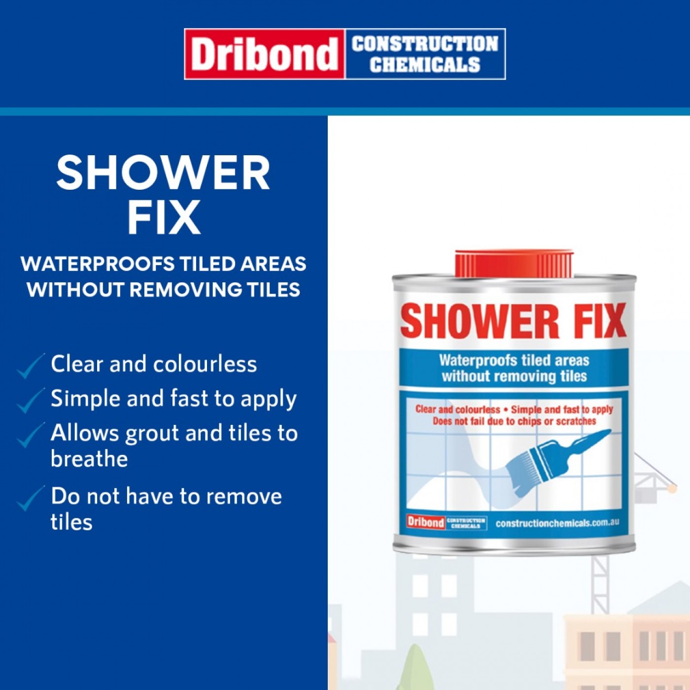 Dribond Shower Fix Waterproofs Tiled Areas Without Removing Tiles 1L