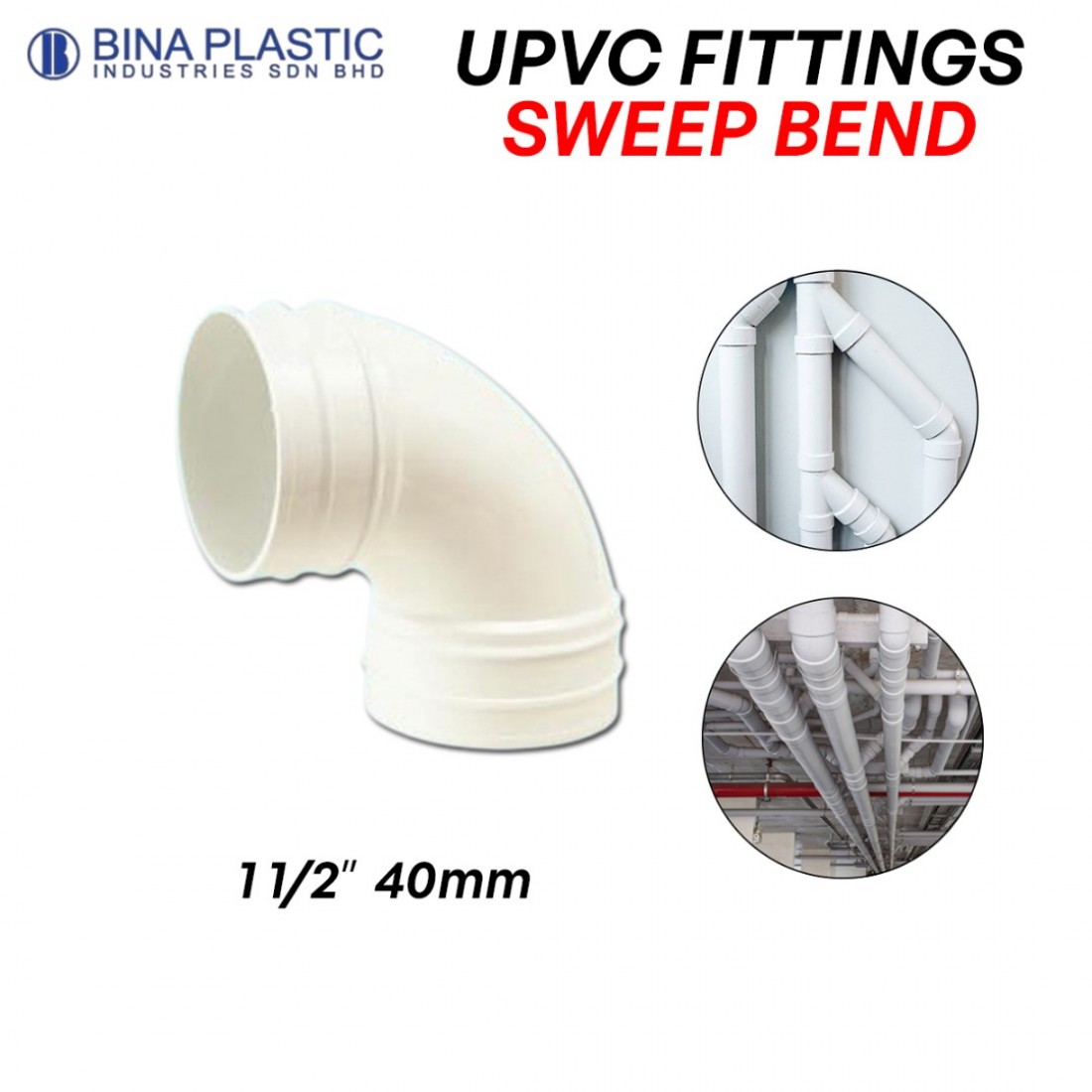 Bina Plastic UPVC Fittings Sweep Bend 1 1/2" 40MM