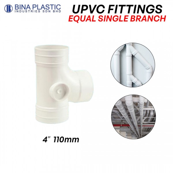 Bina Plastic UPVC Fittings Equal Single Branch 4" 110MM